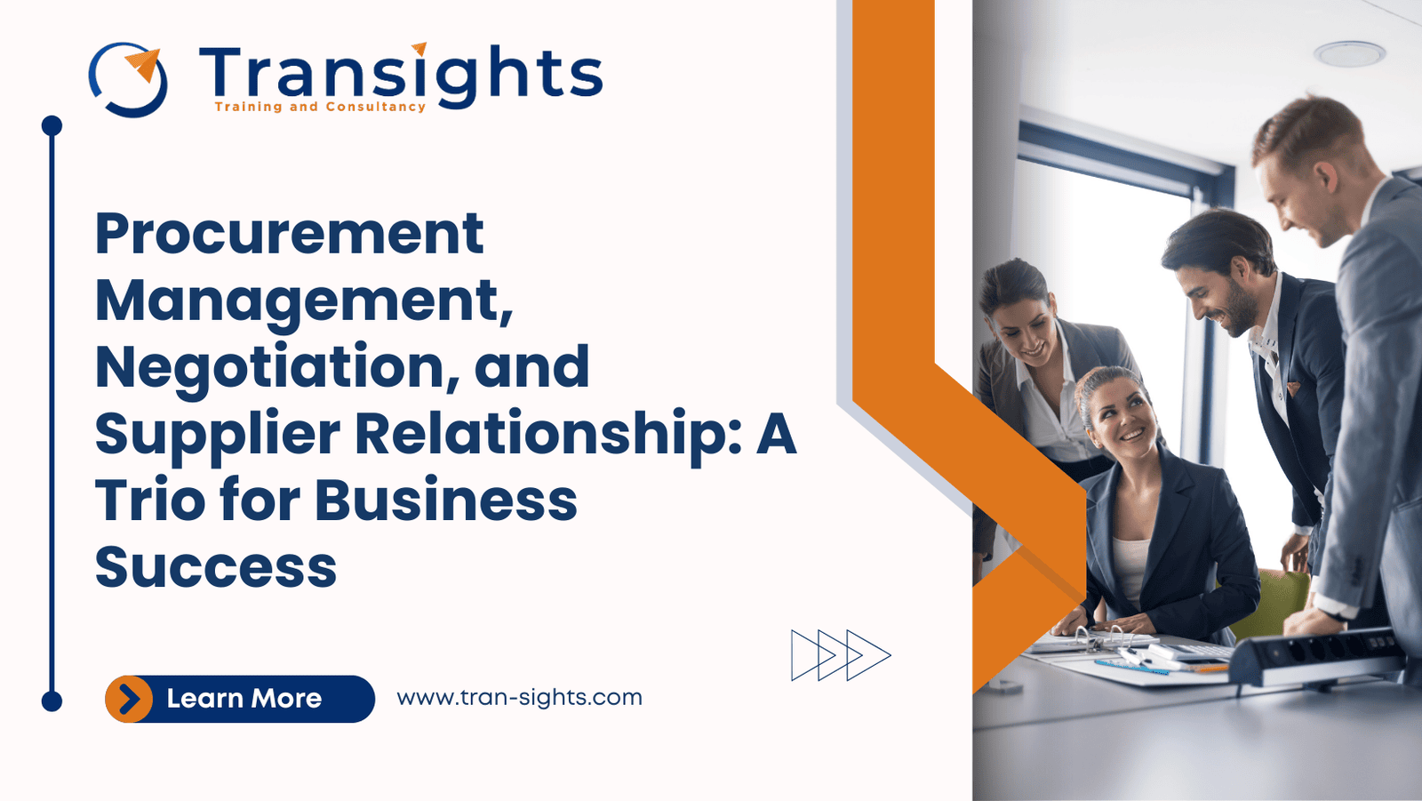 Procurement Management Negotiation And Supplier Relationship A Trio For Business Success